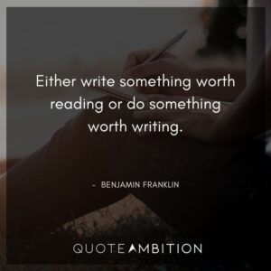 190 Benjamin Franklin Quotes That’ll Alter Your Worldview