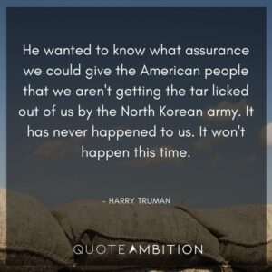 150 Harry Truman Quotes on the Bitter Truths of War