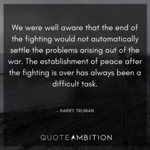 150 Harry Truman Quotes on the Bitter Truths of War