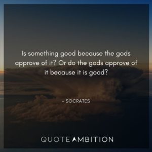 120 Socrates Quotes on Living the Good Life