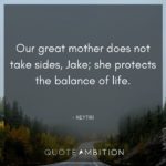 60 Avatar Quotes That’ll Bring You to a New World