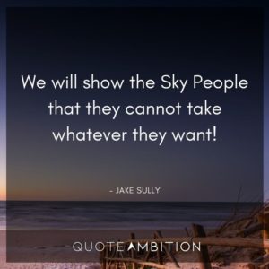 60 Avatar Quotes That’ll Bring You to a New World