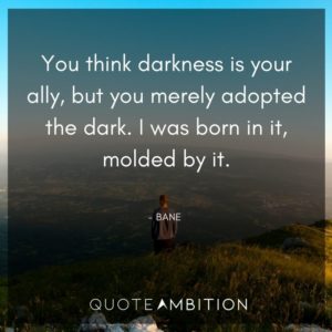 35 Bane Quotes on Darkness and Revenge