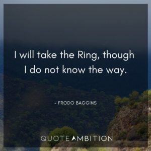 120 Lord of the Rings Quotes on Adventure & Friendship (2022)