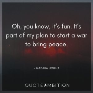 50 Madara Uchiha Quotes on Suffering, Pain, and Power