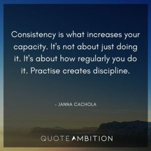 220 Consistency Quotes to Help You Do Better in Life (2022)