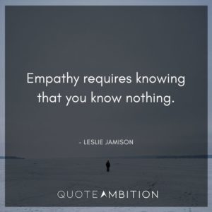 150 Empathy Quotes to Help You Understand People