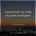 200 Guitar Quotes That Will Encourage You to Play Music