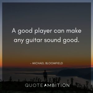 200 Guitar Quotes That Will Encourage You to Play Music