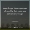 240 Memories Quotes to Inspire a Remarkable Life