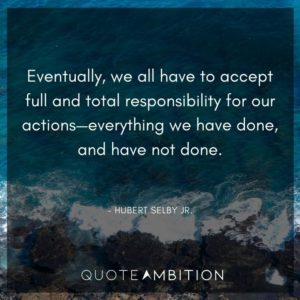 220 Responsibility Quotes to Make You a Better Person (2021)