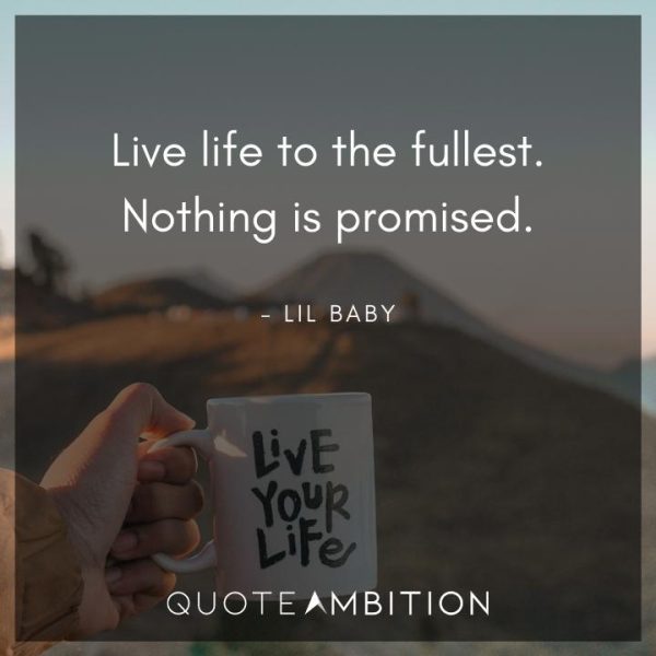 35 Lil Baby Quotes on Hustling Your Way Through Life