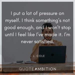 50 J. Cole Quotes on Happiness, Love, Life, and Dreams