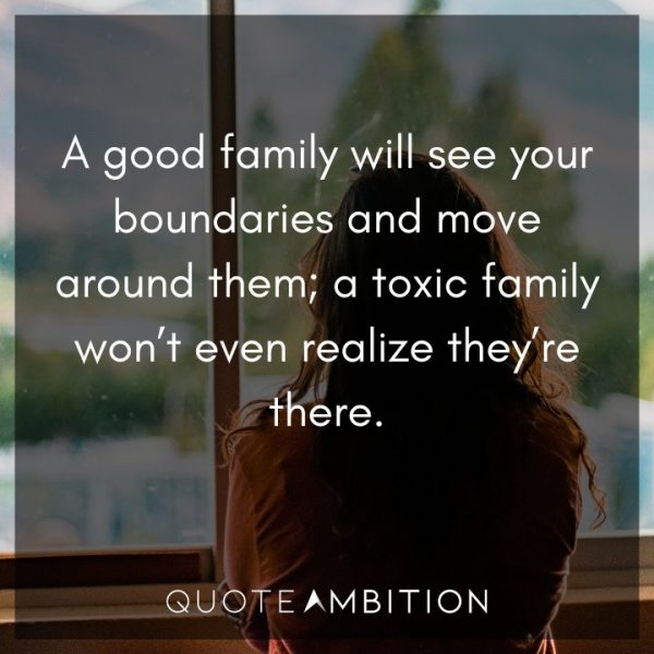 35 Toxic Family Quotes to Help You Let Go, Heal, and Move On