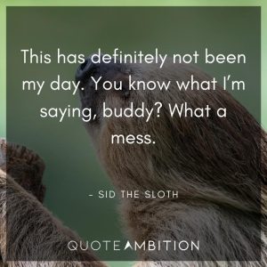 30 Sid the Sloth Quotes on His Funniest Scenes From Ice Age